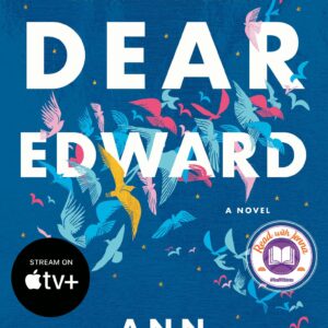 Dear Edward: A Read with Jenna Pick: A Novel