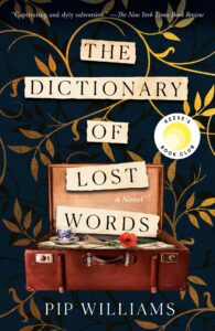 the dictionary of lost words: reese's book club: a novel