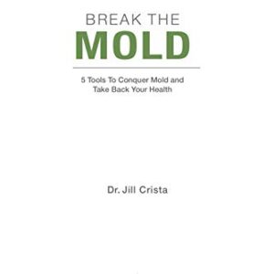 Break the Mold: 5 Tools to Conquer Mold and Take Back Your Health