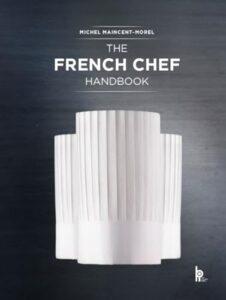 the french chef handbook: la cuisine de reference