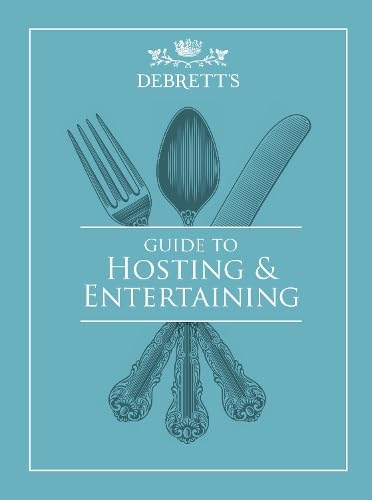 Guide to Hosting and Entertaining