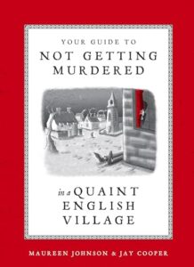 your guide to not getting murdered in a quaint english village