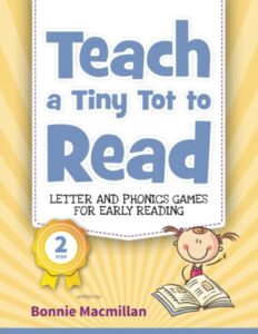 teach a tiny tot to read: letter and phonics games for early reading