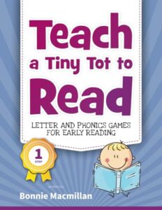 teach a tiny tot to read: letter and phonics games for early reading