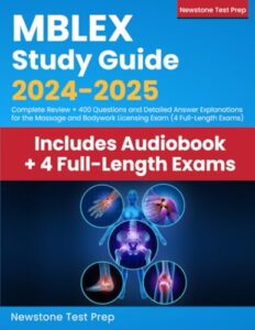 mblex study guide 2024-2025: complete review + 400 questions and detailed answer explanations for the massage and bodywork licensing exam (4 full-length exams)