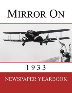 mirror on 1933: newspaper yearbook containing 120 front pages from 1933 - unique birthday gift / present idea.