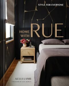 home with rue: style for everyone [an interior design book]