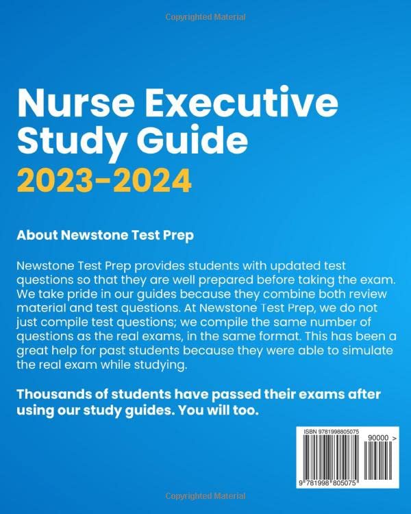 Nurse Executive Study Guide 2023-2024: ANCC Review + 450 Test Questions and Detailed Answer Explanations for Certification (Includes 3 Full-Length Exams)