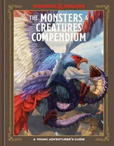 the monsters & creatures compendium (dungeons & dragons): a young adventurer's guide (dungeons & dragons young adventurer's guides)