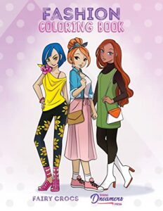 fashion coloring book: for kids ages 6-8, 9-12 (young dreamers coloring books)