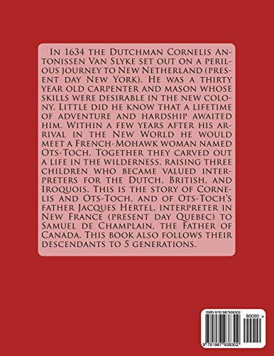 New Netherland Settlers: Cornelis Antonissen Van Slyke 1604-1676 & his French-Mohawk Wife Ots-Toch