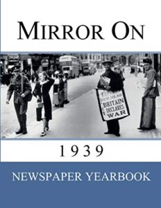 mirror on 1939: newspaper yearbook containing 120 front pages from 1939 - unique birthday gift / present idea.