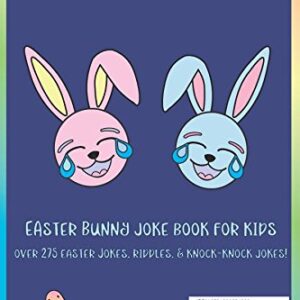 Try Not to Laugh Challenge, Easter Joke Book for Kids: Easter Basket Stuffer for Boys, Girls, Teens & Adults, Fun Easter Activity Book with Cute ... Easter Activities for the Whole Family!