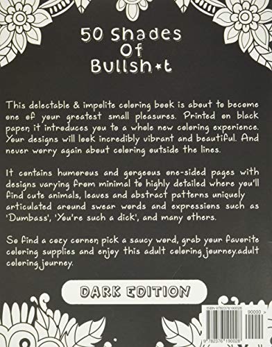 50 Shades Of Bullsh*t: Dark Edition: Swear Word Coloring Book