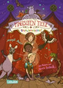 die schule der magischen tiere 13: bravo, very good!