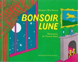 bonsoir lune / goodnight moon (french edition)