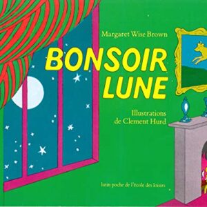 Bonsoir Lune / Goodnight Moon (French Edition)