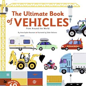 The Ultimate Book of Vehicles: From Around the World (Ultimate Book, 1)