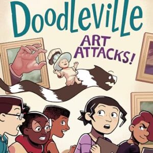 Doodleville #2: Art Attacks!: (A Graphic Novel)