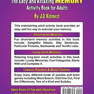 The Easy and Relaxing Memory Activity Book for Adults: Includes Relaxing Memory Activities, Easy Puzzles, Brain Games and More