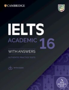 ielts 16 academic. student's book with answers with downloadable audio with resource bank