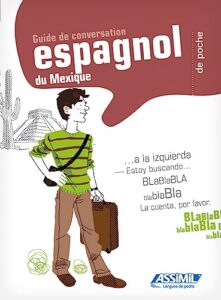 guide de conversation l'espagnol du mexique de poche [ mexican spanish for french speakers ] (spanish edition)