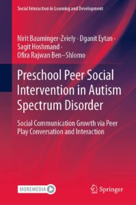 preschool peer social intervention in autism spectrum disorder: social communication growth via peer play conversation and interaction (social interaction in learning and development)