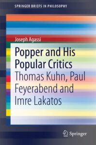 popper and his popular critics: thomas kuhn, paul feyerabend and imre lakatos (springerbriefs in philosophy)