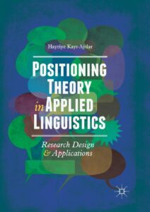 positioning theory in applied linguistics: research design and applications