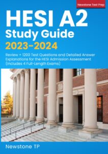 hesi a2 study guide 2023-2024: review + 1200 test questions and detailed answer explanations for the hesi admission assessment (includes 4 full-length exams)