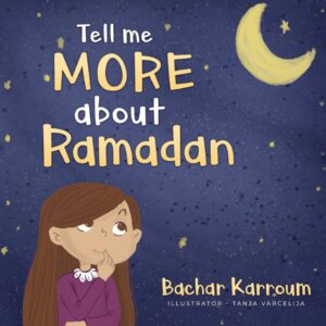 tell me more about ramadan: (islamic books for kids)