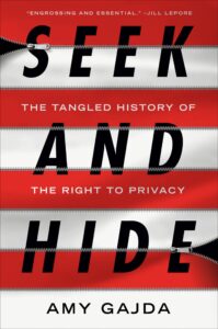 seek and hide: the tangled history of the right to privacy