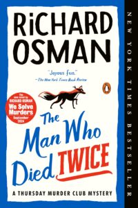 the man who died twice: a thursday murder club mystery