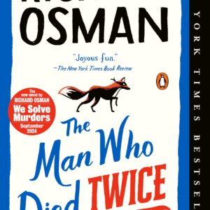 The Man Who Died Twice: A Thursday Murder Club Mystery