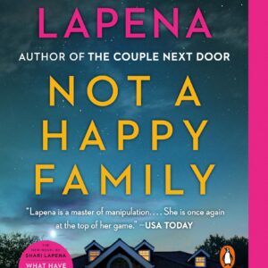 Not a Happy Family: A Novel