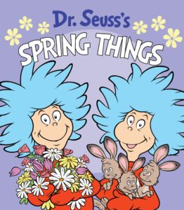 dr. seuss's spring things: a spring board book for kids (dr. seuss's things board books)