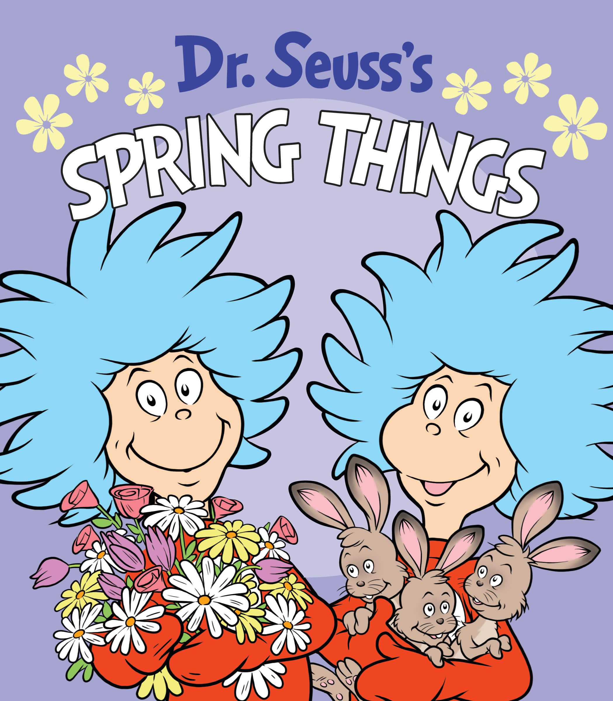 Dr. Seuss's Spring Things: A Spring Board Book for Kids (Dr. Seuss's Things Board Books)