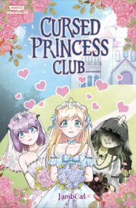 cursed princess club volume one: a webtoon unscrolled graphic novel