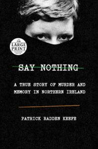 say nothing: a true story of murder and memory in northern ireland