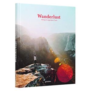 Wanderlust: A Hiker's Companion