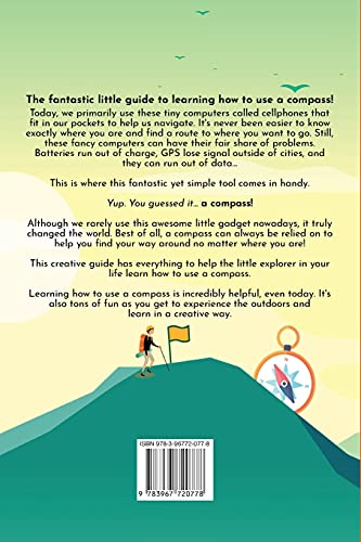 How to use a compass for kids (and adults too!): Your Little Guide to Becoming an Expert Navigator With a Trusty Compass