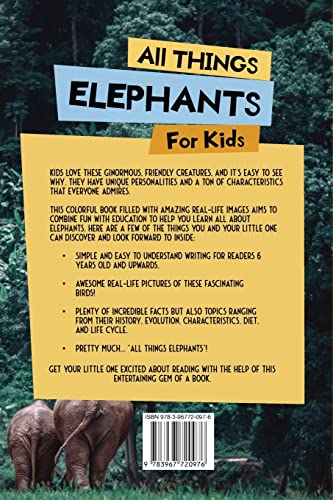 All Things Elephants For Kids: Filled With Plenty of Facts, Photos, and Fun to Learn all About Elephants