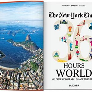 The New York Times 36 Hours World: 150 Cities from Abu Dhabi to Zurich