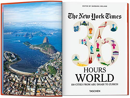 The New York Times 36 Hours World: 150 Cities from Abu Dhabi to Zurich