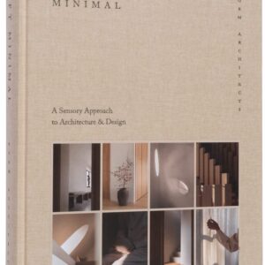 Soft Minimal: Norm Architects: A Sensory Approach to Architecture and Design