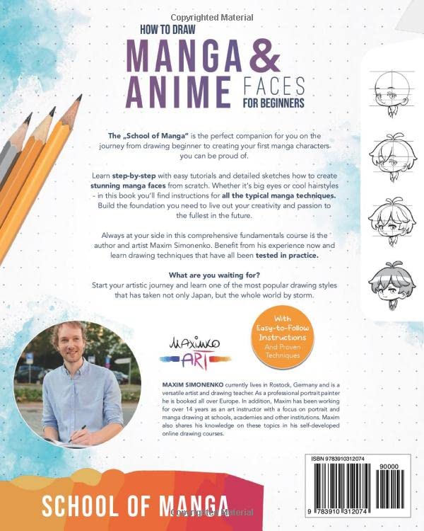 School of Manga: How To Draw Manga and Anime Faces for Beginners | Learn To Create Your Own Characters Step by Step With Easy-to-Follow Instructions and Proven Techniques