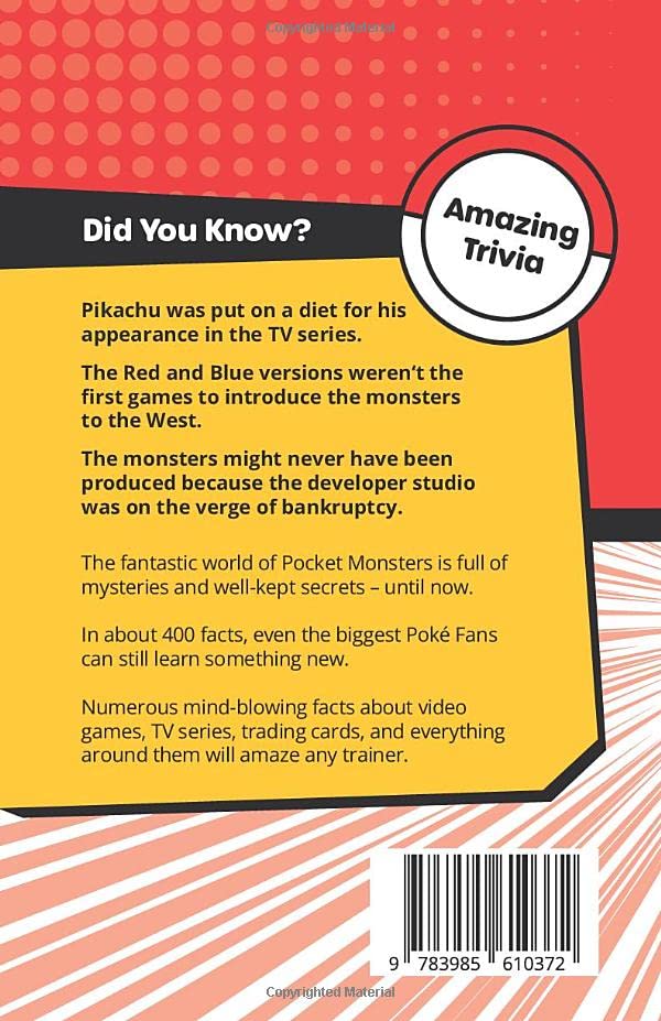 Awesome Facts for Poké Fans: The Unofficial Collection: The Encyclopedia of Secret Knowledge about the Famous Video Game Series