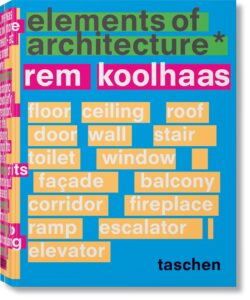 rem koolhaas: elements of architecture