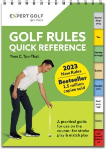 golf rules quick reference 2019: the practical guide for use on the course - for stroke play & match play