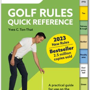 Golf Rules Quick Reference 2019: The Practical Guide for Use on the Course - For Stroke Play & Match Play